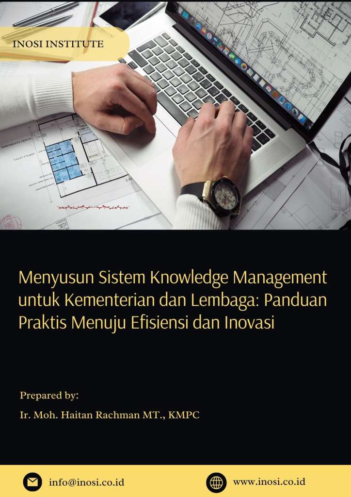 Menyusun Sistem Knowledge Management untuk Kementerian dan Lembaga: Panduan Praktis Menuju ...
