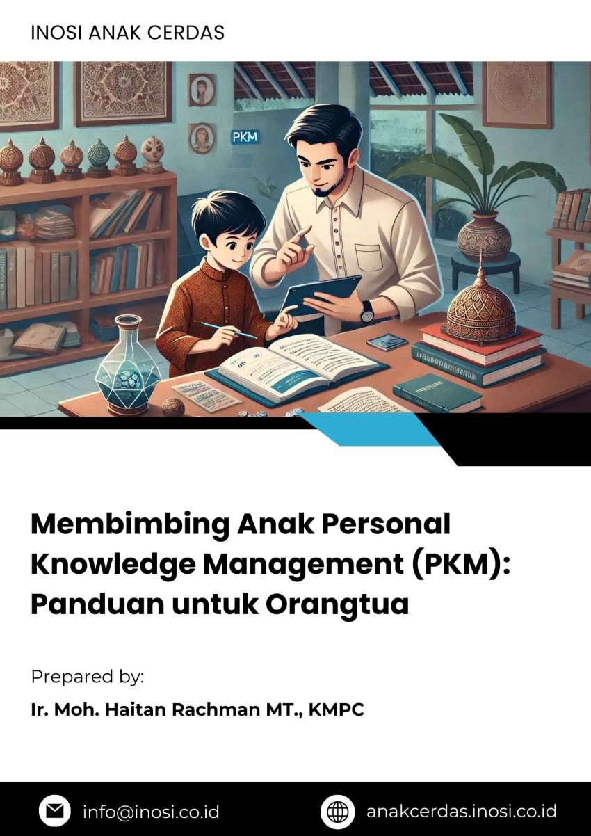 Membimbing Anak Personal Knowledge Management (PKM): Panduan untuk Orangtua - INOSI Institute